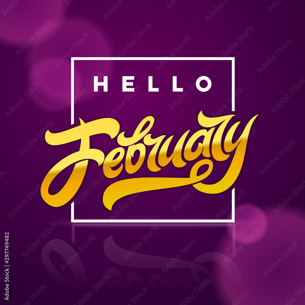 Gold letters Hello February with rectangle frame on violet background ...