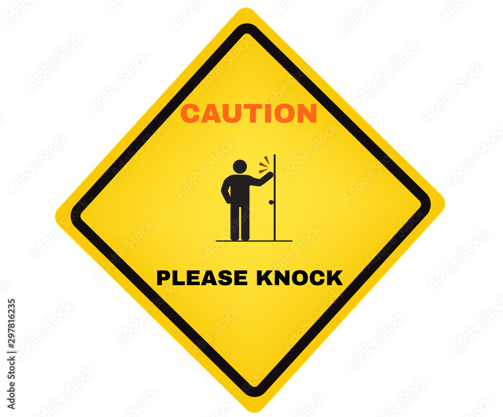 Caution board with message Please knock, Accident Prevention signs ...