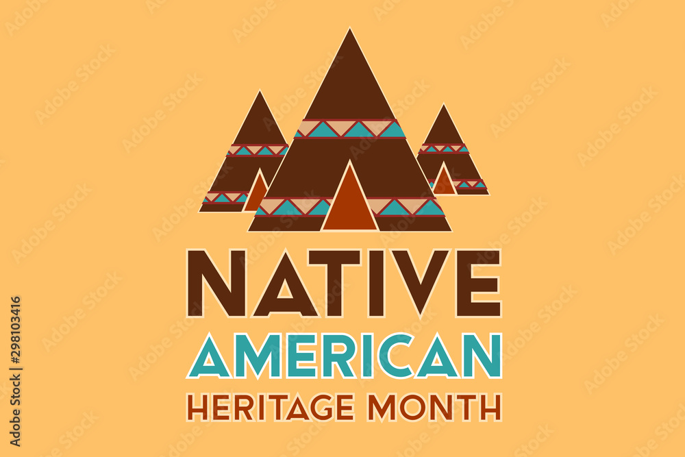 National Native American Heritage Month is an annual designation ...
