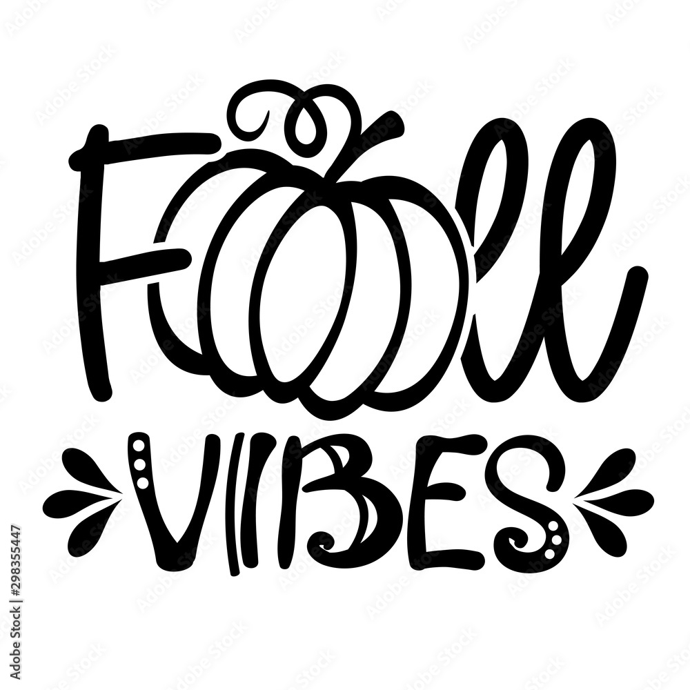 Fall vibes vector file. Quotes and sayings. Thankful signs cut file ...