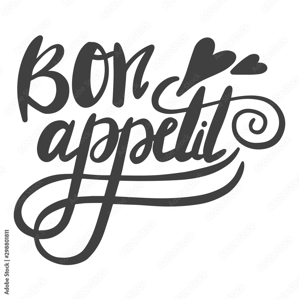 Bon appetit. The phrase in French for the design of advertising ...