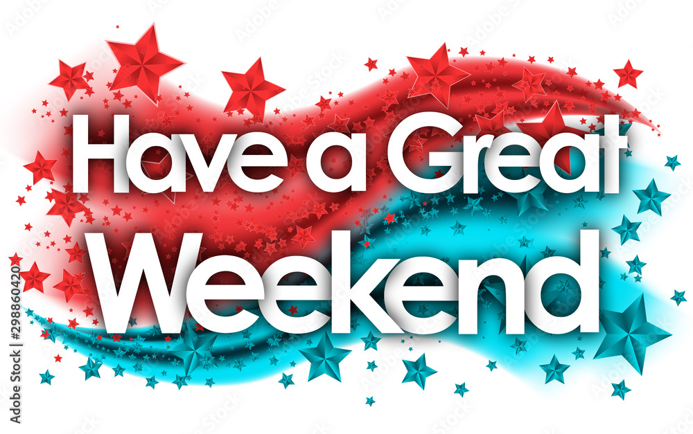 Have a great weekend in stars colored background Stock Illustration ...