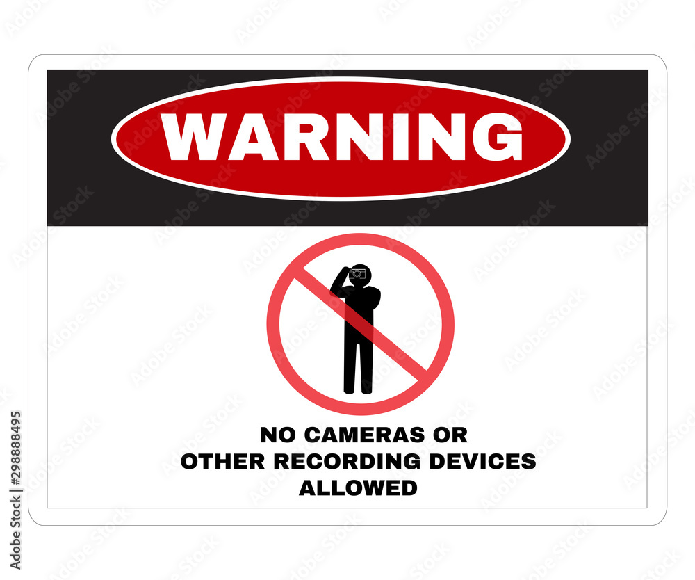 Warning Message Board, message NO CAMERAS OR OTHER RECORDING DEVICES ...