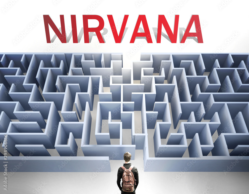 Nirvana can be hard to get - pictured as a word Nirvana and a maze to ...