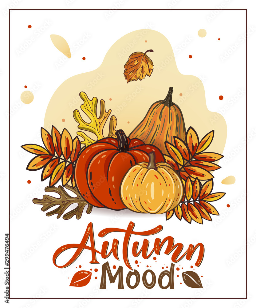 Autumn Mood hand drawn lettering text with autumn leaves and pumpkins ...