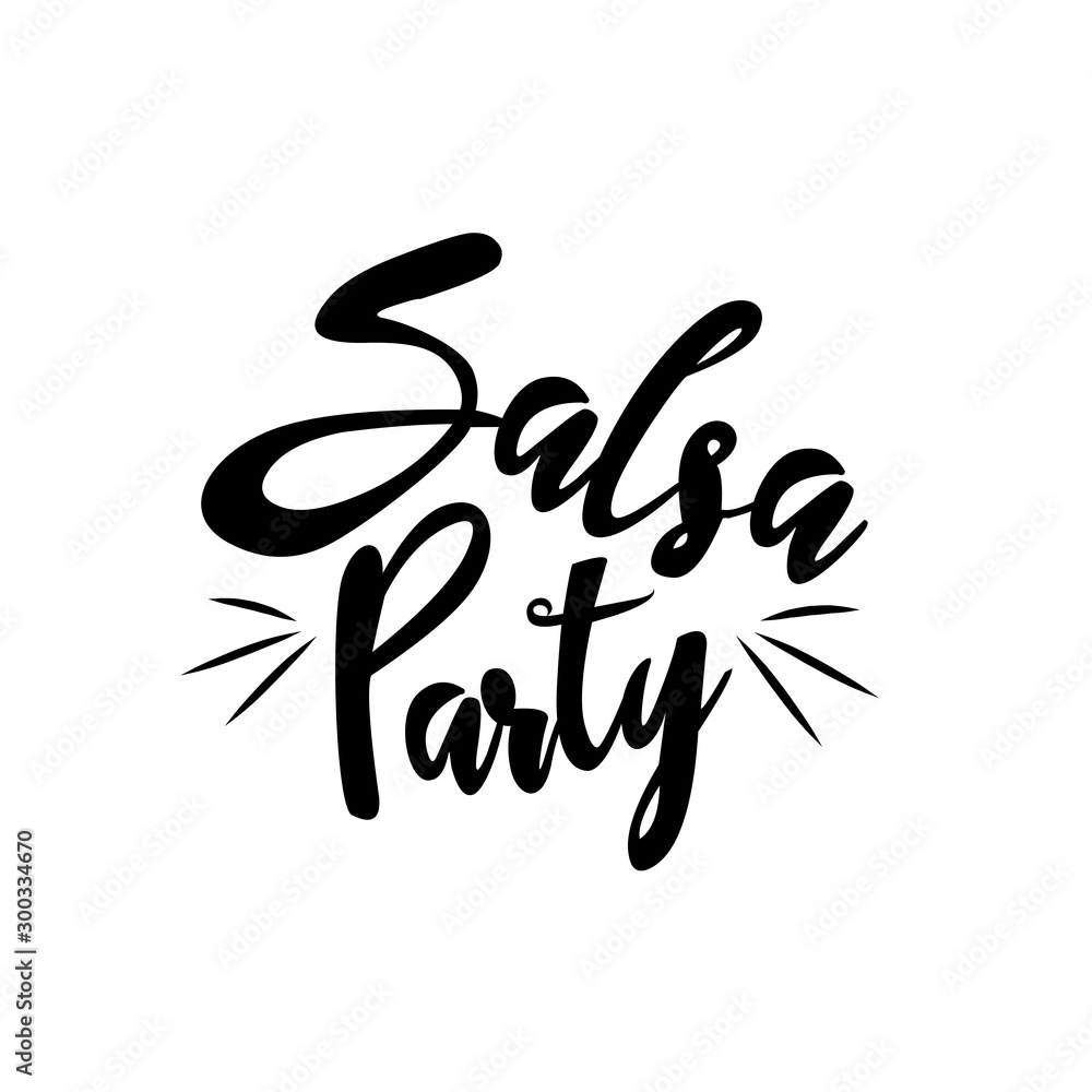 Salsa Party, handwritten text on white background. Good for greeting ...