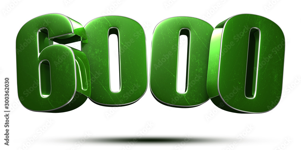 6000 3d numbers green on white background.(with Clipping Path). Stock ...
