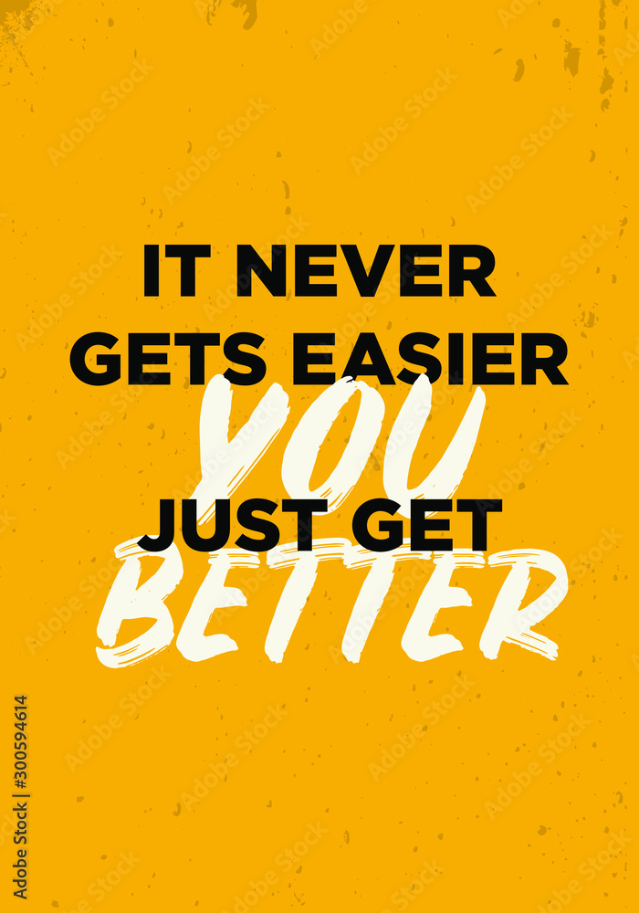 it never gets easier you just get better motivational quotes t shirt ...