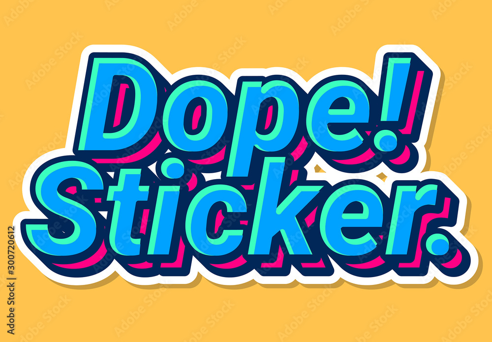 Custom Dope Sticker Text Effect Stock Template | Adobe Stock