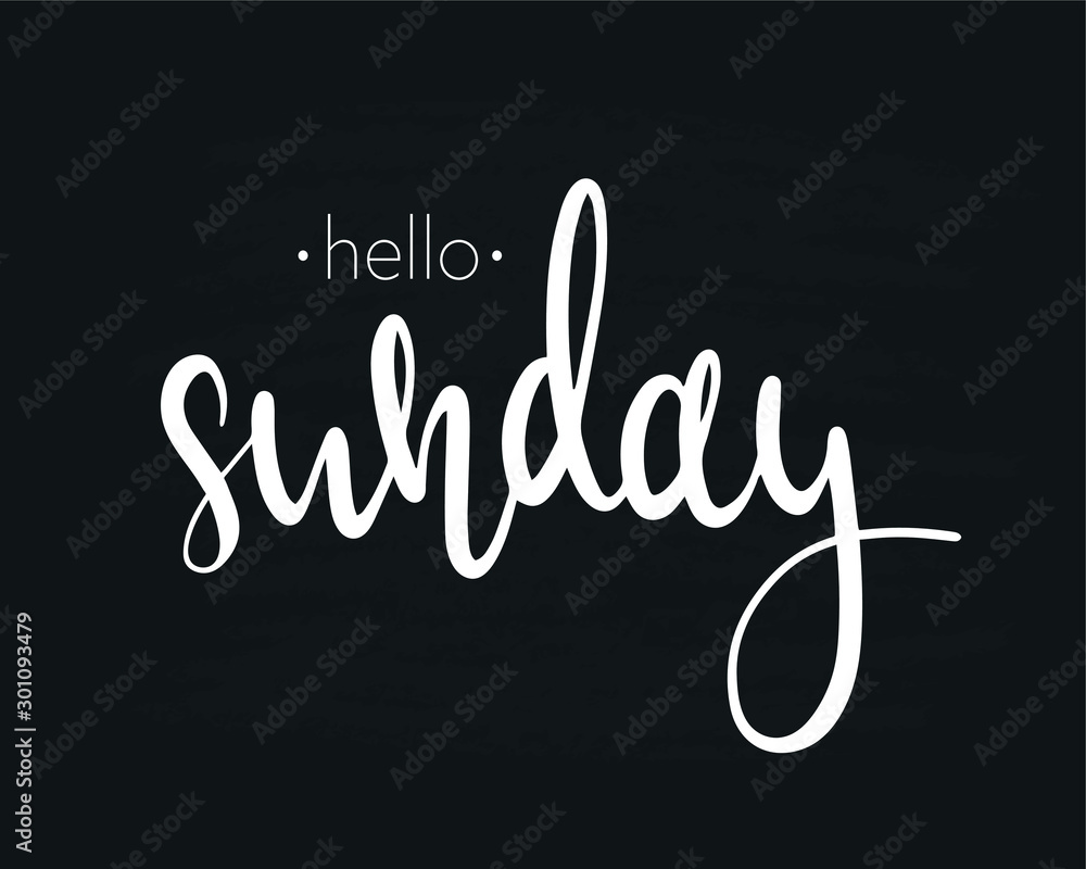 Hello Sunday, vintage illustration. Inspirational quote. Typography for ...