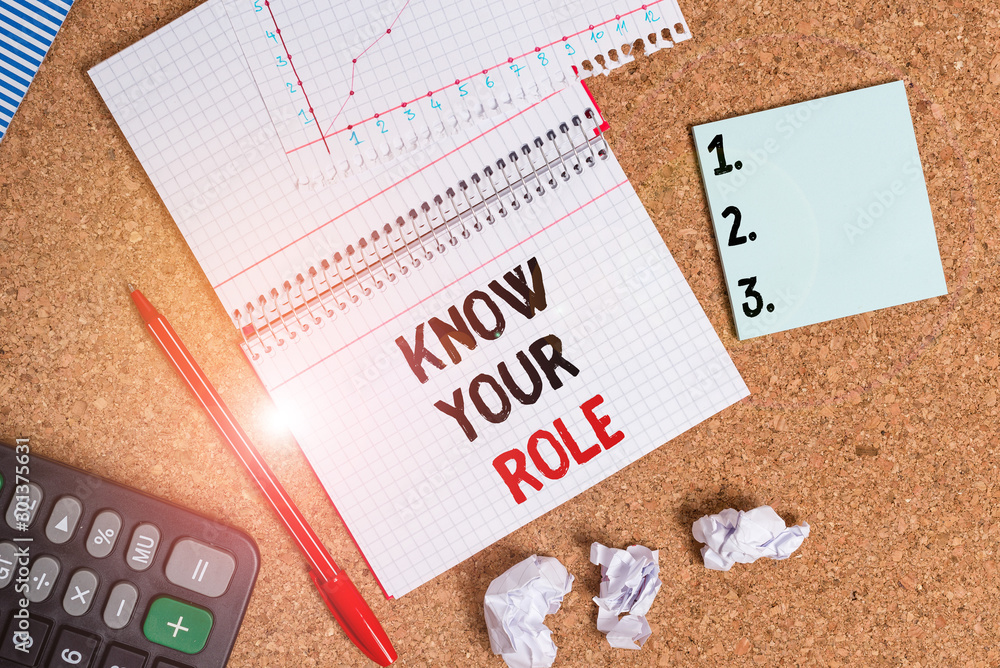 Writing note showing Know Your Role. Business concept for end acting ...