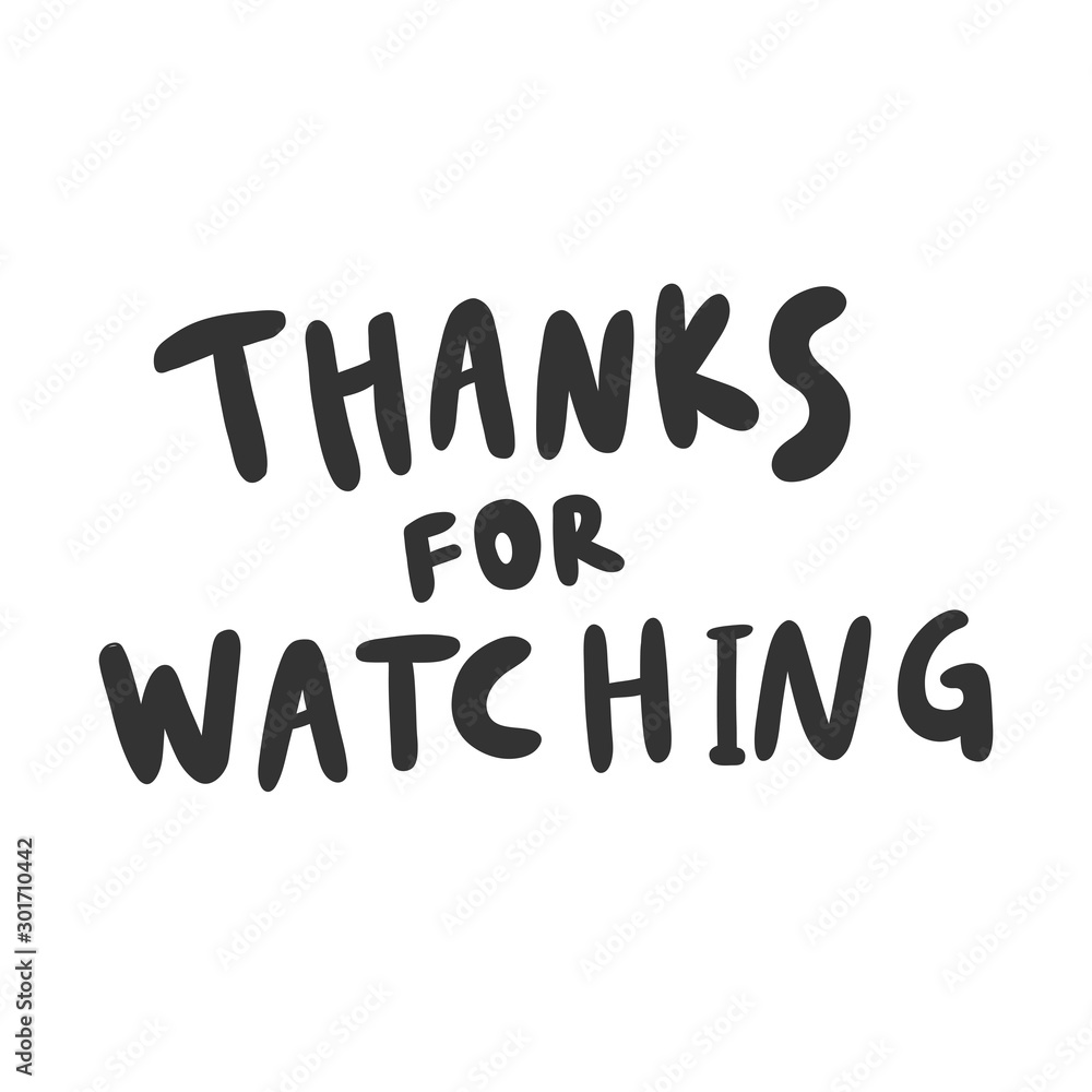Thanks for watching. Sticker for social media content. Vector hand ...