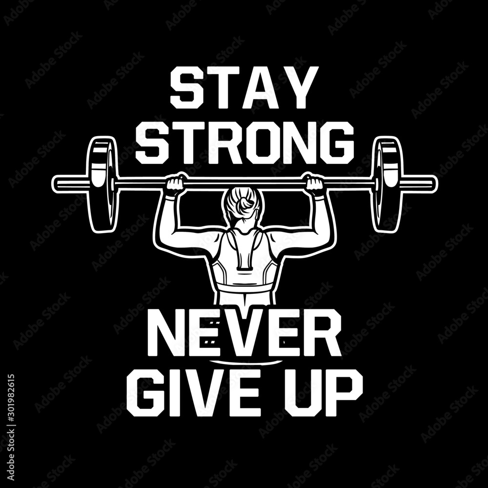 stay strong never give up, woman lift barbel view from back. motivation ...