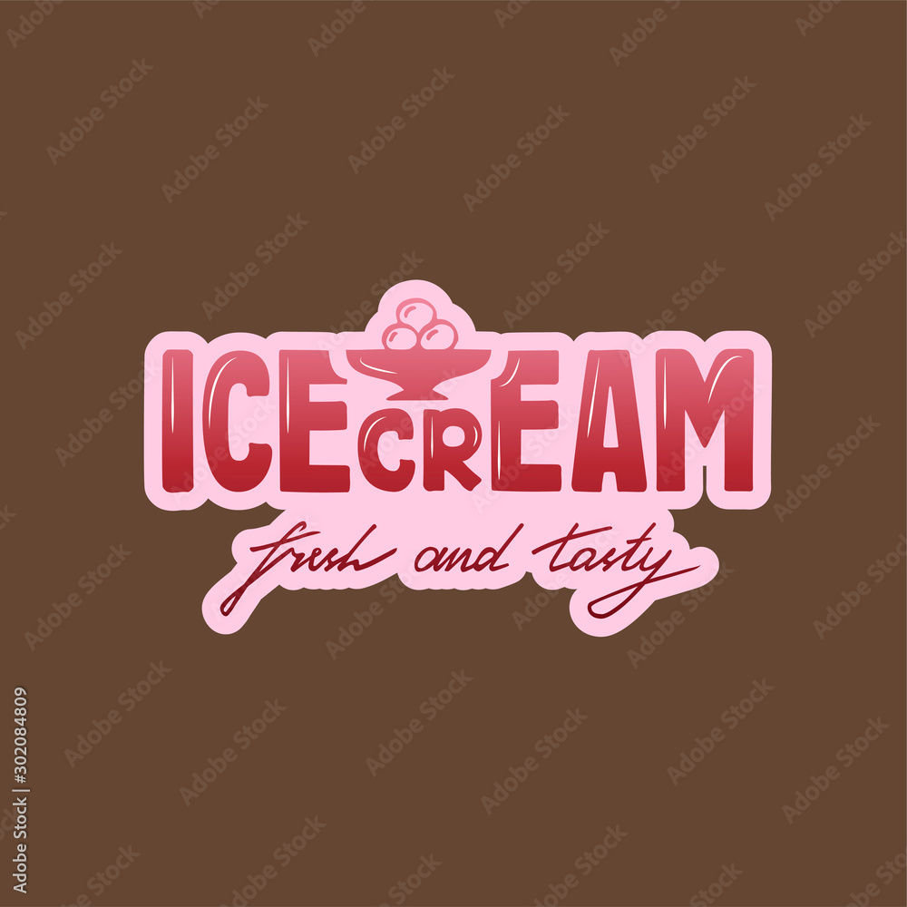 Vector illustration of ice cream lettering for banner, leaflet, poster ...