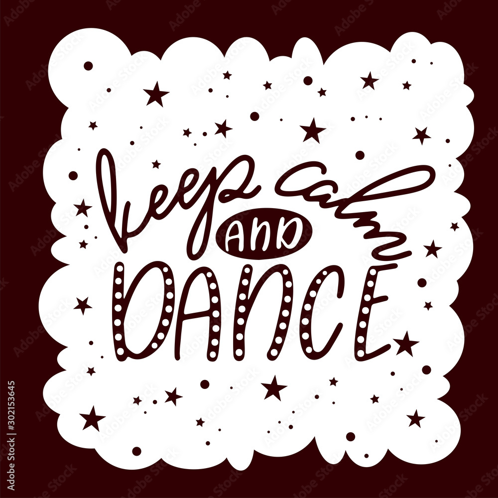 Lettering phrase for print with dance quote. Hand drawn isolated design ...