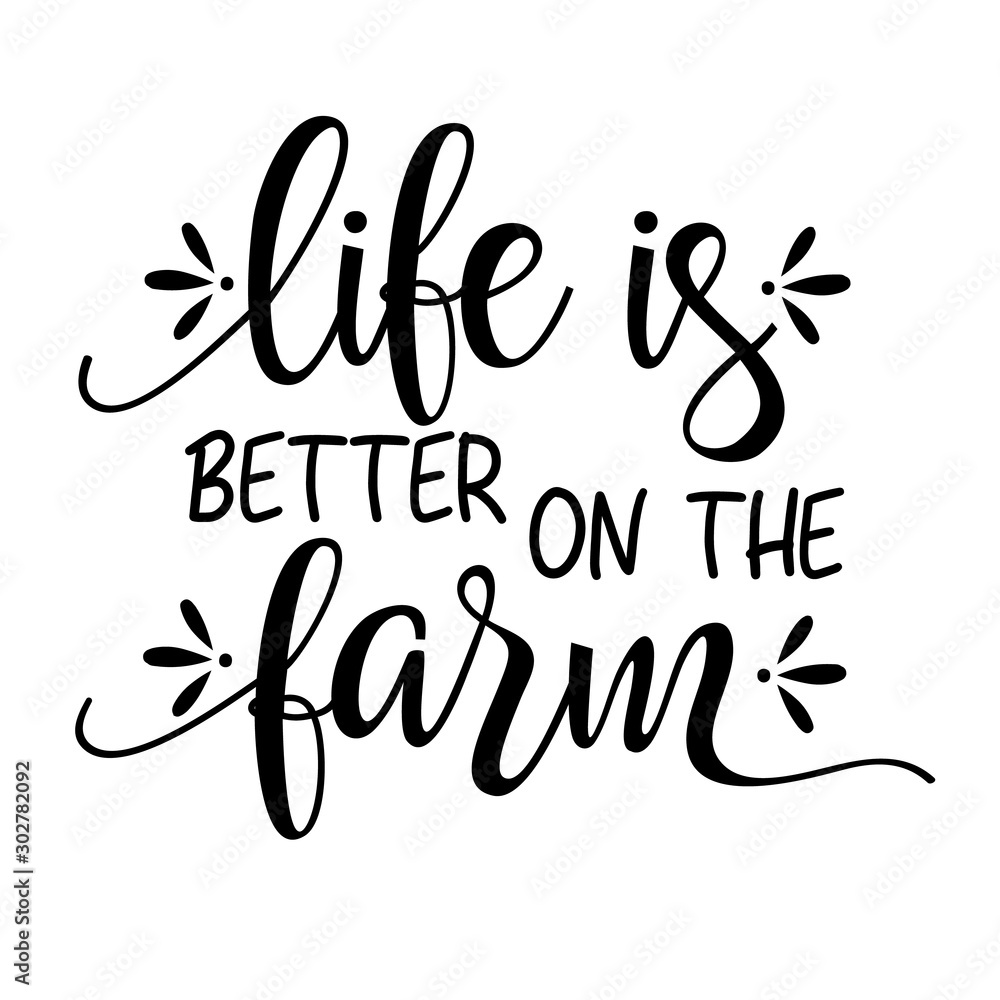 Life is better on the farm vector file. Isolated on transparent ...