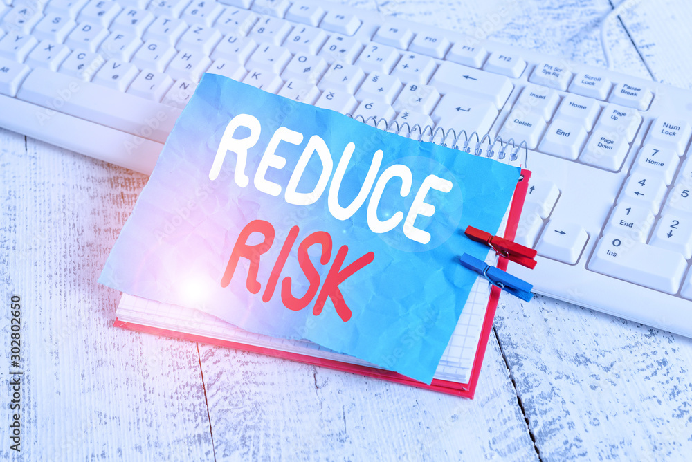 Word writing text Reduce Risk. Business photo showcasing lessen the ...