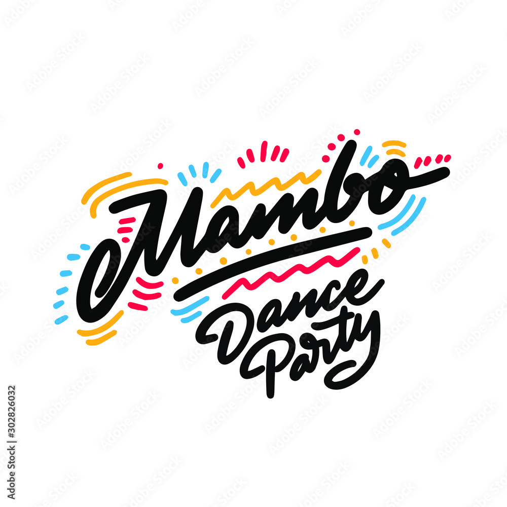 Mambo Dance Party lettering hand drawing design. May be use as a Sign ...