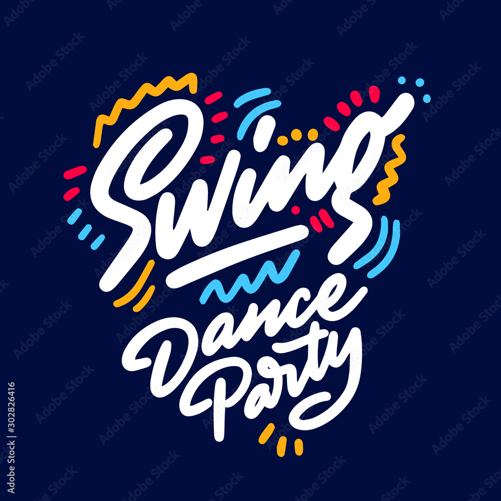 Swing Dance Party lettering hand drawing design. May be use as a Sign ...