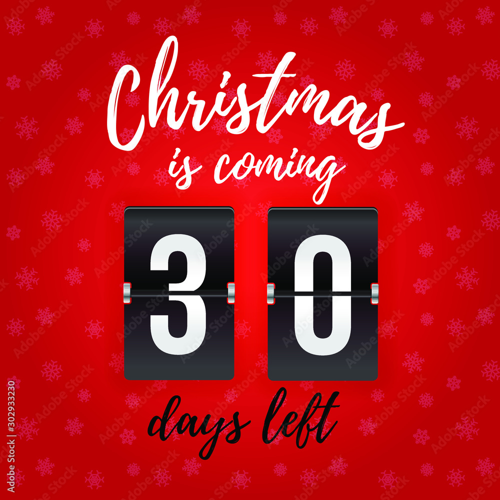 Christmas is coming - 30 days left (vector analog countdown timer on a ...