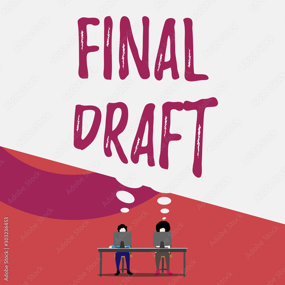 Handwriting text writing Final Draft. Conceptual photo final version of ...