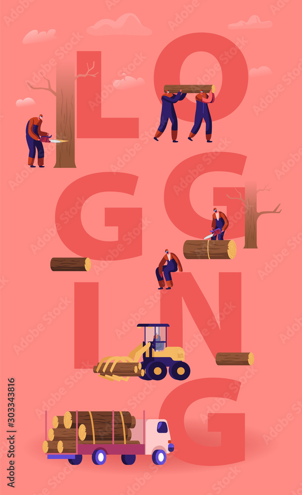Logging Concept. Lumberjacks Cutting Trees and Wooden Logs Using ...