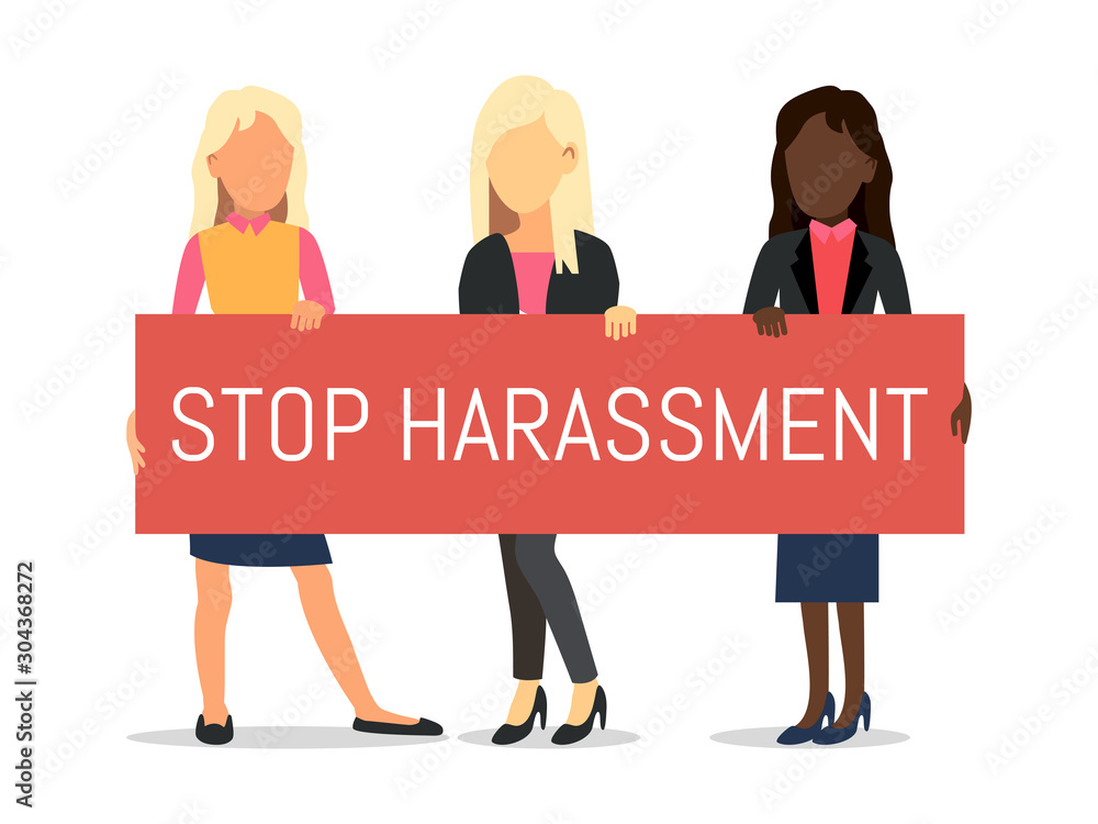 Girls against abuse, violence and sexual harassment. Women are holding poster stop harassment ...