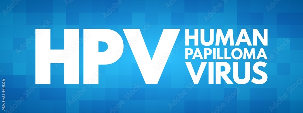 HPV - Human Papilloma Virus acronym, medical concept background Stock ...
