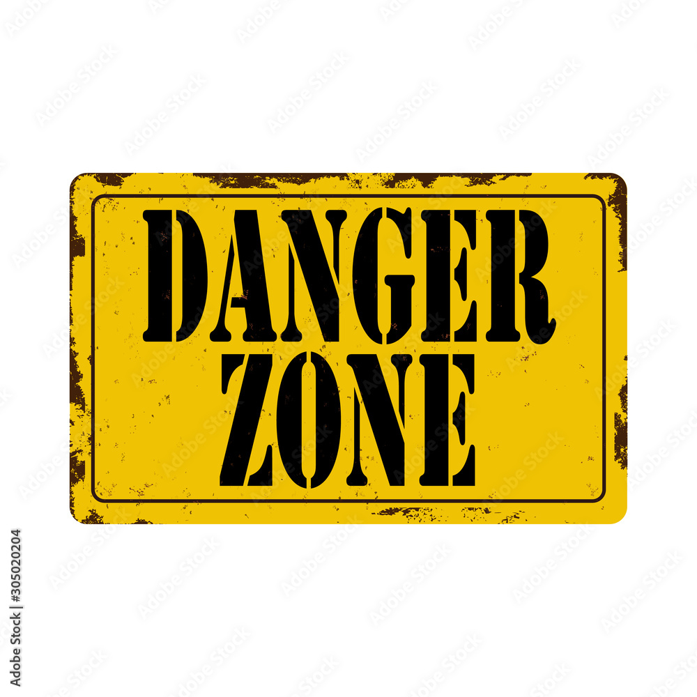Caution Danger Zone Signs