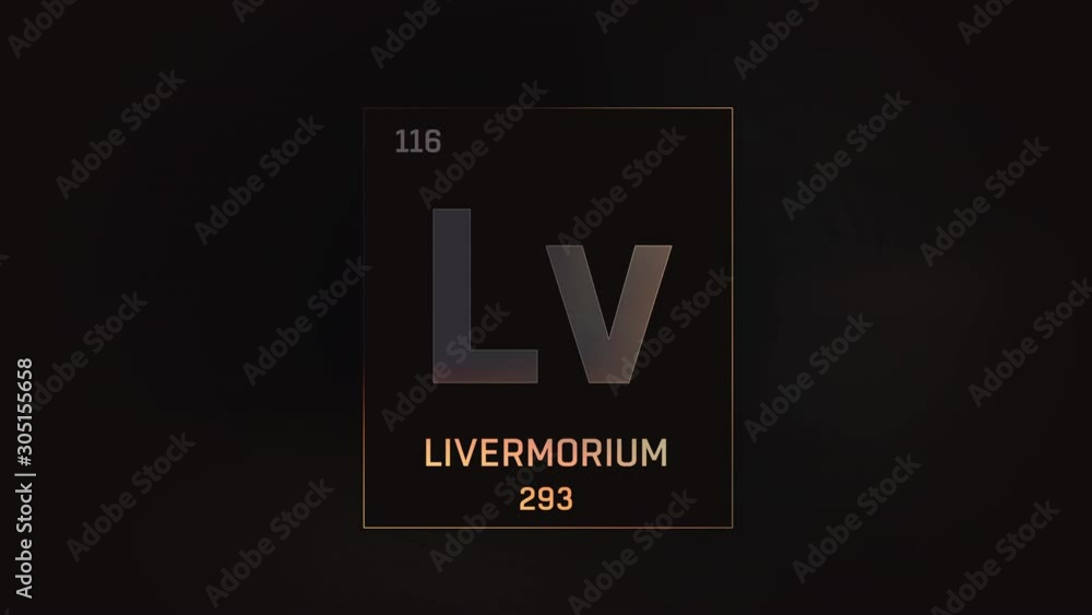 Livermorium as Element 116 of the Periodic Table. Seamlessly looping 3D ...