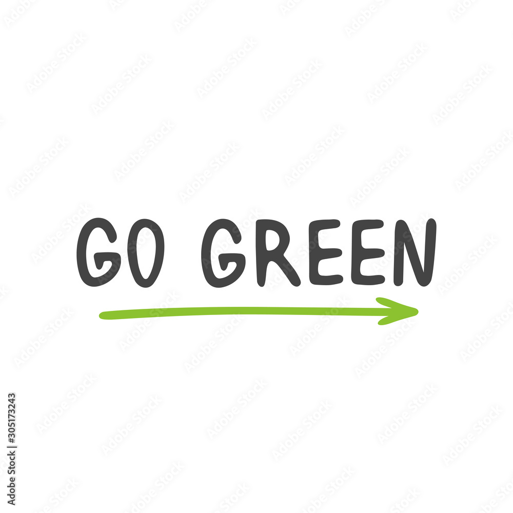 Vector Illustration. Handwritten Lettering of Go Green. Template for ...