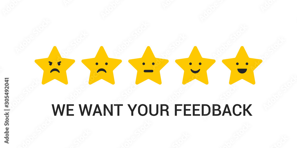 5 star rating with smiley stars. We want your feedback. Vector concept ...