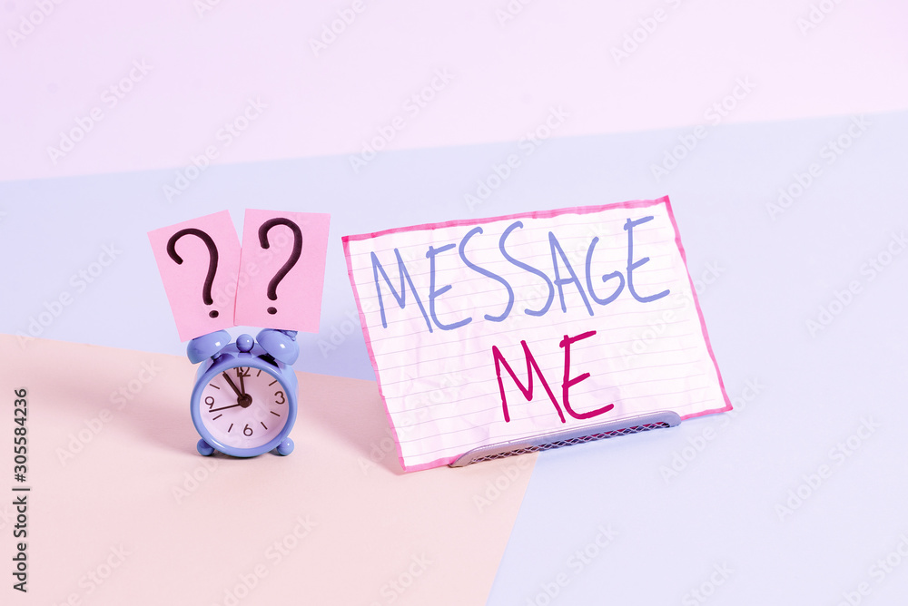 Handwriting text Message Me. Conceptual photo To ask someone to send ...