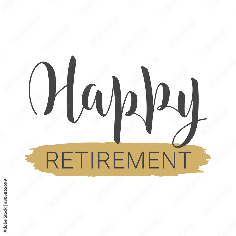 Vector illustration. Handwritten lettering of Happy Retirement ...