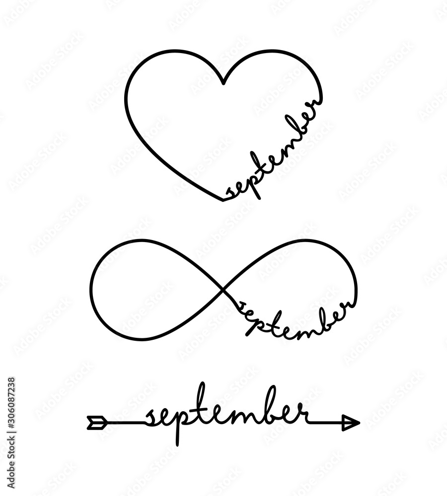 September - word with infinity symbol, hand drawn heart, one black ...