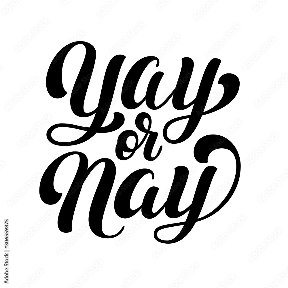 Yay or nay english language hand lettering, script brush calligraphy ...