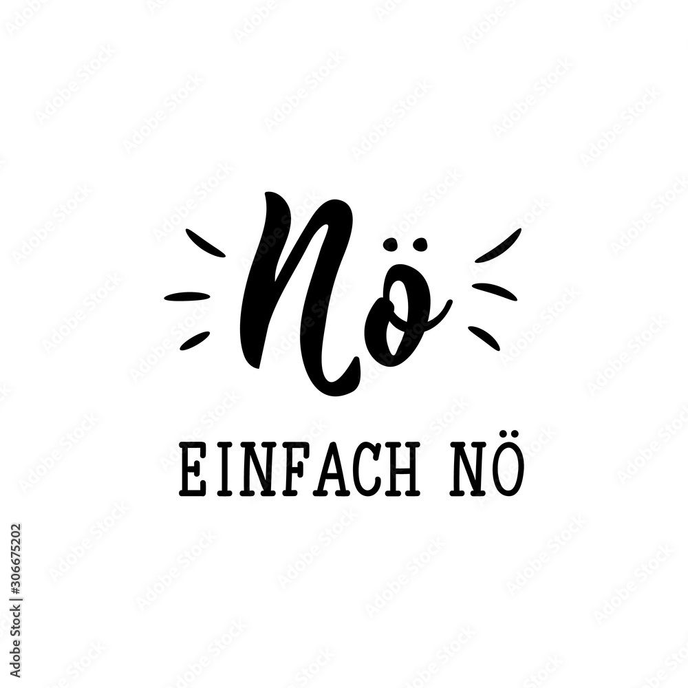 German text: No means no. Lettering. Banner. calligraphy vector ...