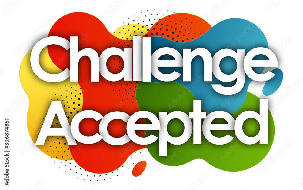 Challenge Accepted Background