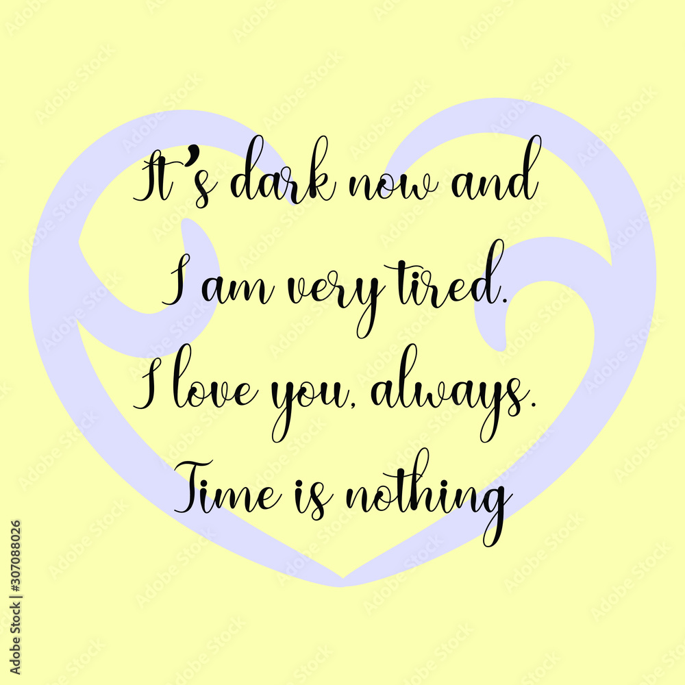 Quotes About Tiredness Of Love