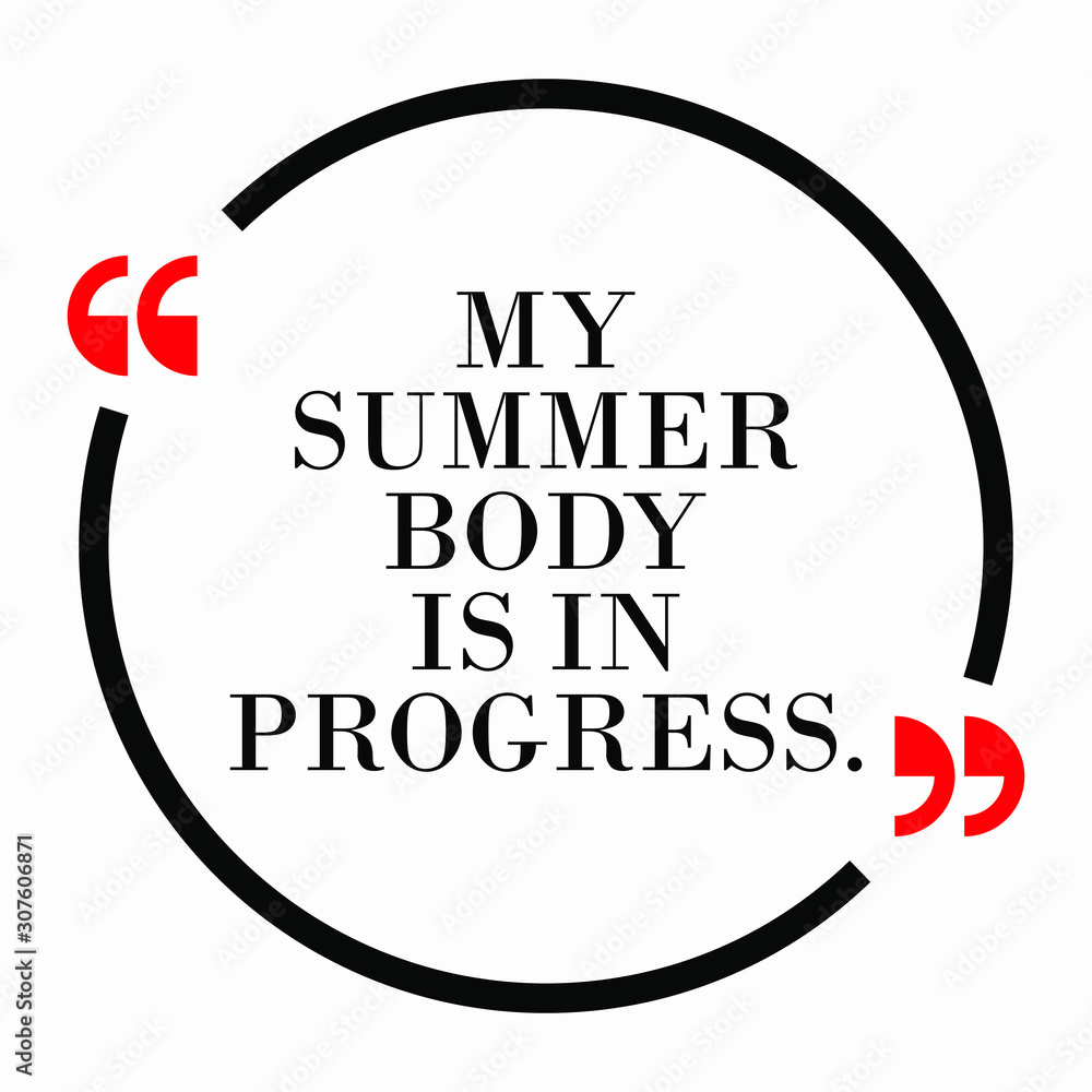 Summer Body In Progress
