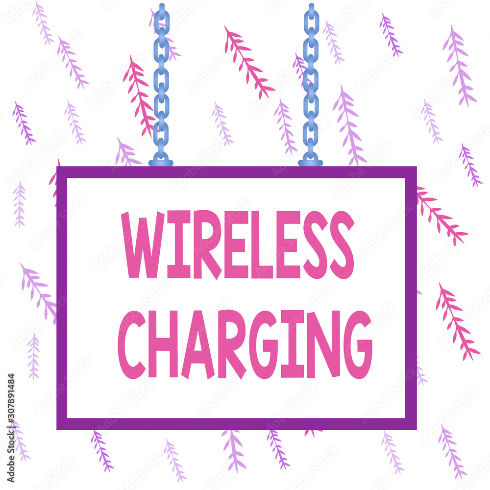 Handwriting text writing Wireless Charging. Conceptual photo methods of ...
