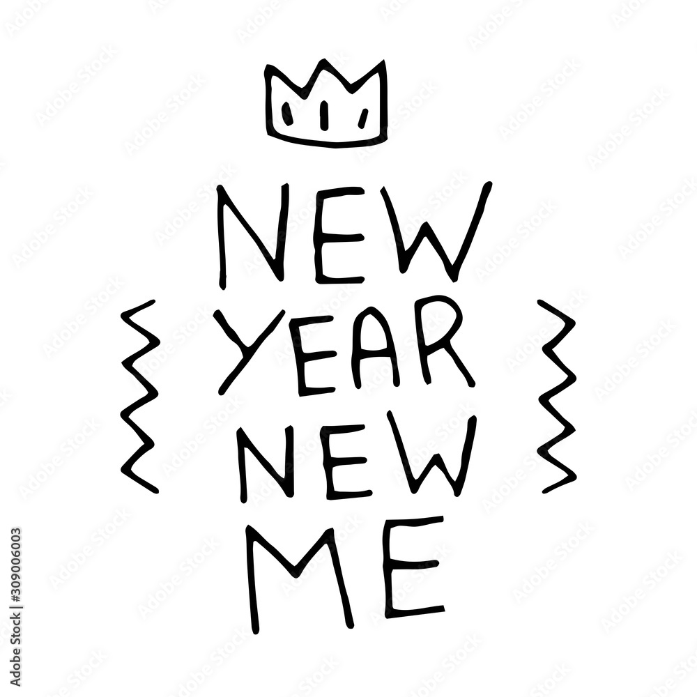 New Year New Me Vector Doodle Lettering With Crown Positive Thinking