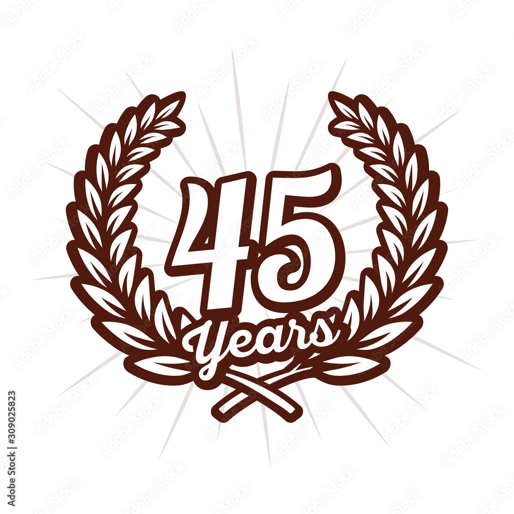45 years anniversary celebration with laurel wreath. 45th logo. Vector ...
