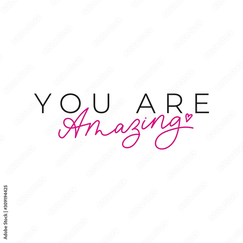 You are amazing inspirational card or print design vector illustration ...