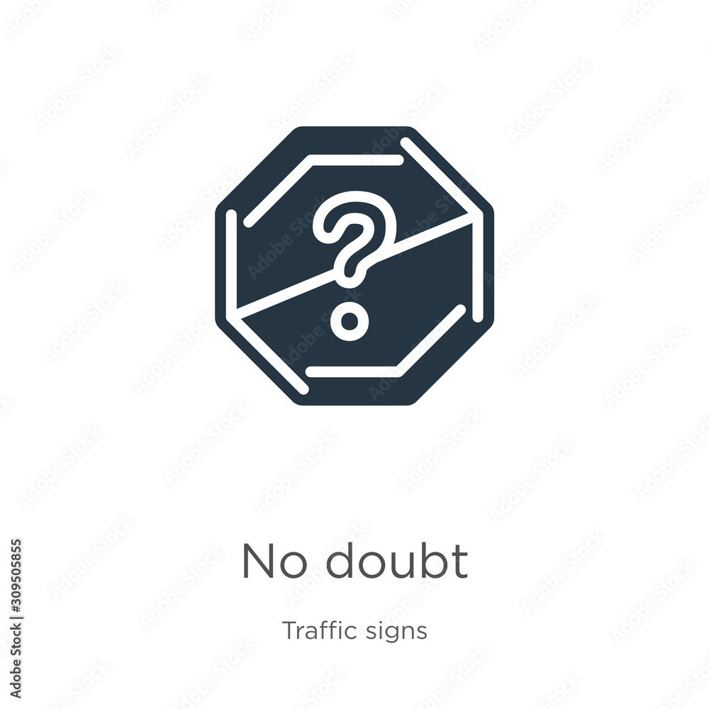 No doubt icon vector. Trendy flat no doubt icon from traffic signs ...