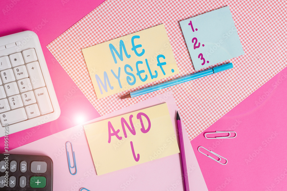 Text sign showing Me Myself And I. Business photo showcasing used by ...