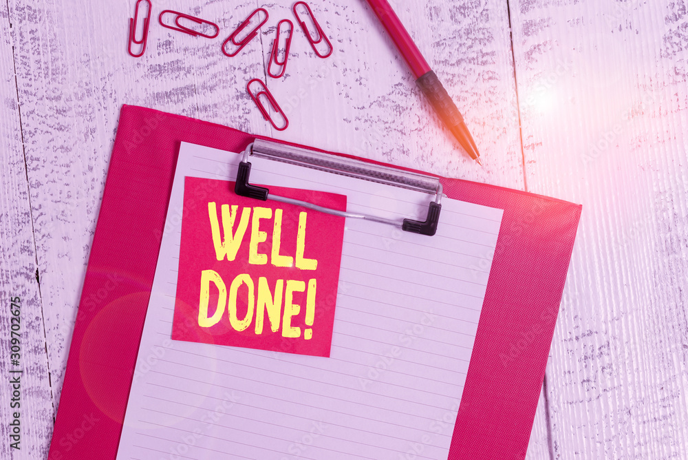 Word writing text Well Done. Business photo showcasing used praising ...