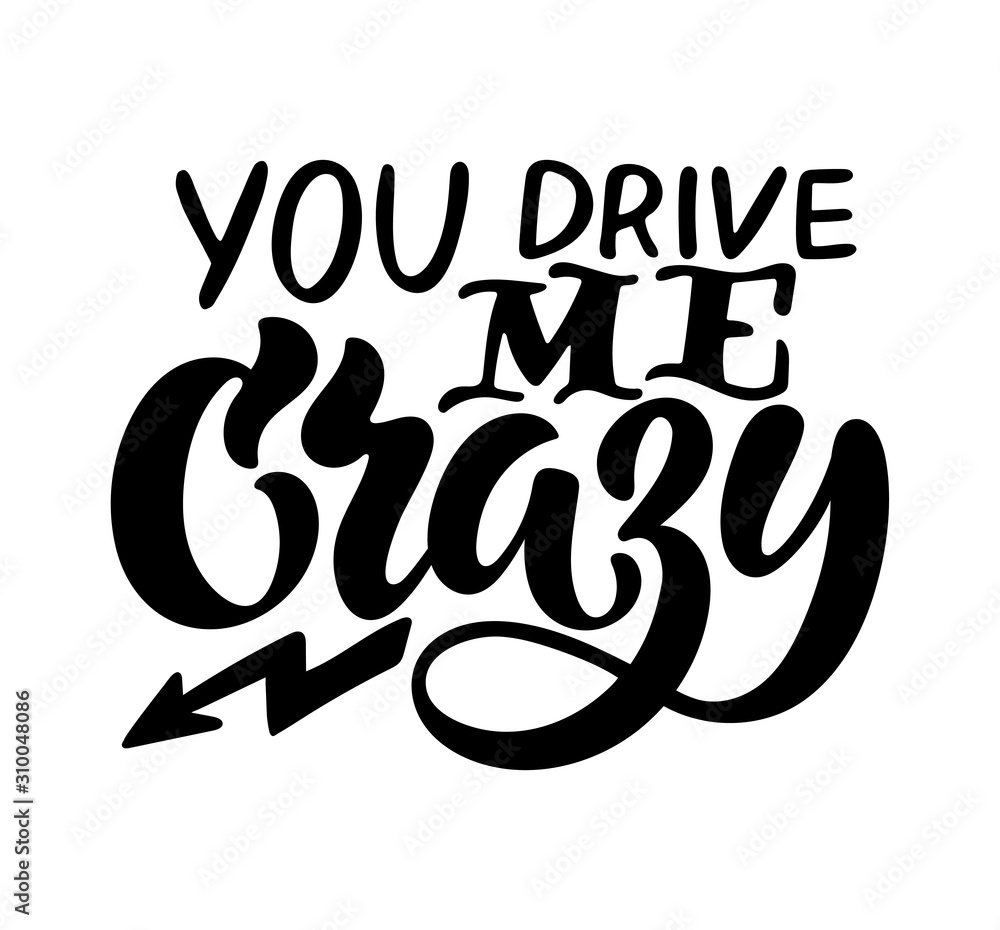 Quotes About Me Being Crazy