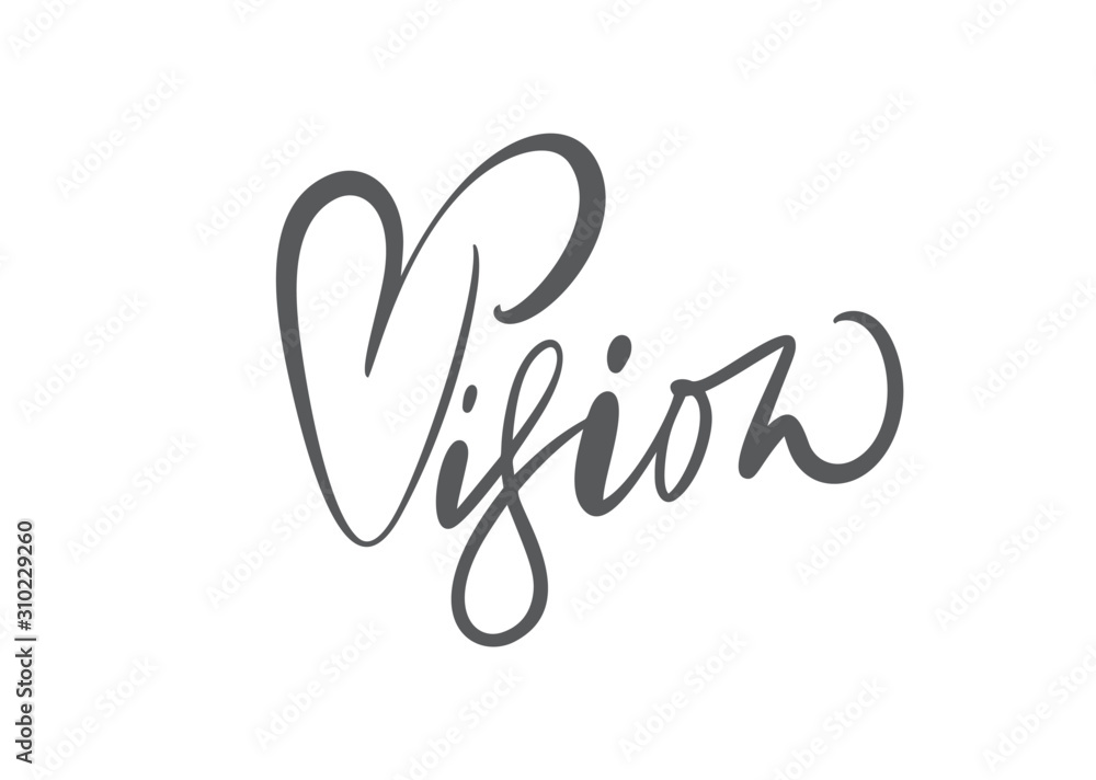 Vision vector calligraphic hand drawn text with heart. Business concept ...