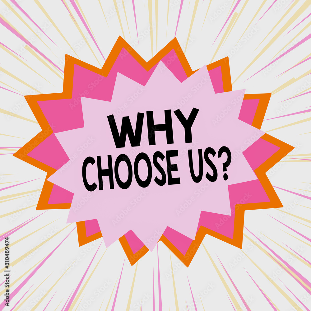 Handwriting text Why Choose Us Question. Conceptual photo list of ...